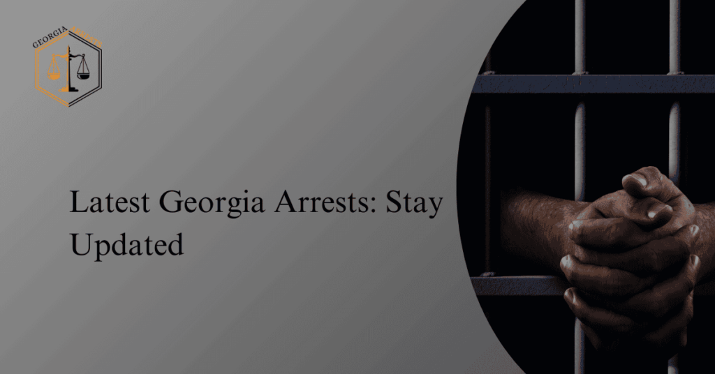 Georgia Mugshots: View Recent Arrests Photos - Arrests.org GA